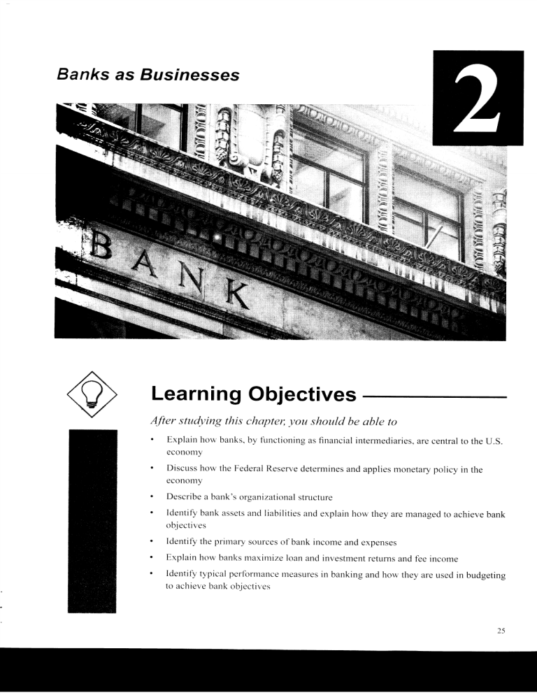 Banks as Businesses: Financial Intermediaries & Monetary Policy