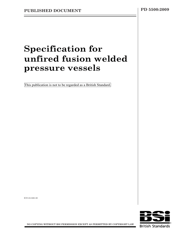PD 5500:2009 Specification for Unfired Fusion Welded Pressure Vessels