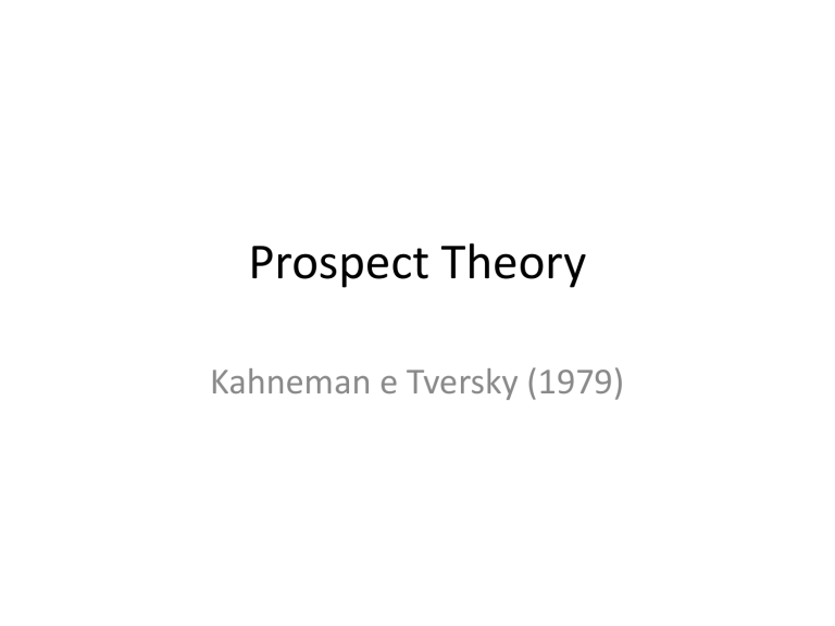 Prospect Theory: Kahneman & Tversky's Behavioral Economics