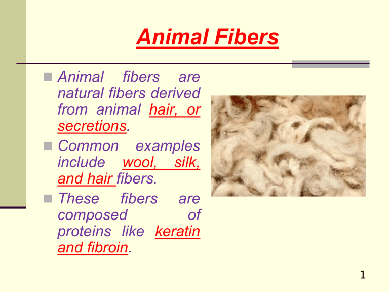 Animal Fibers: Wool and Silk - Properties & Production