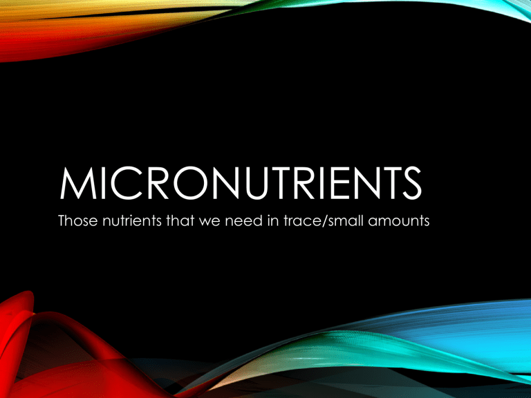 Micronutrients: Vitamins & Minerals Presentation