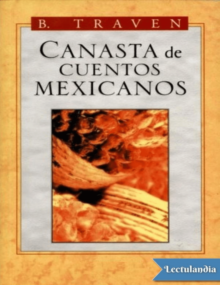 Canasta de cuentos mexicanos de B. Traven