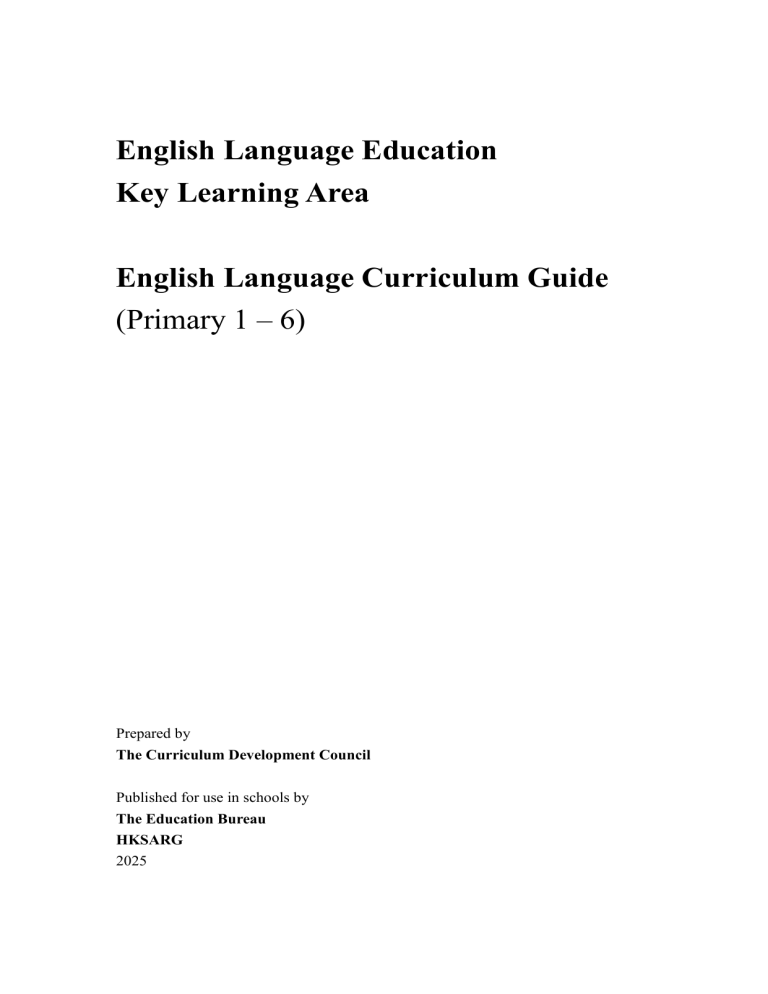 English Language Curriculum Guide (Primary 1-6)