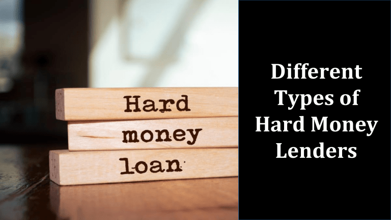 Hard Money Lenders: Different Types & Their Lending Practices
