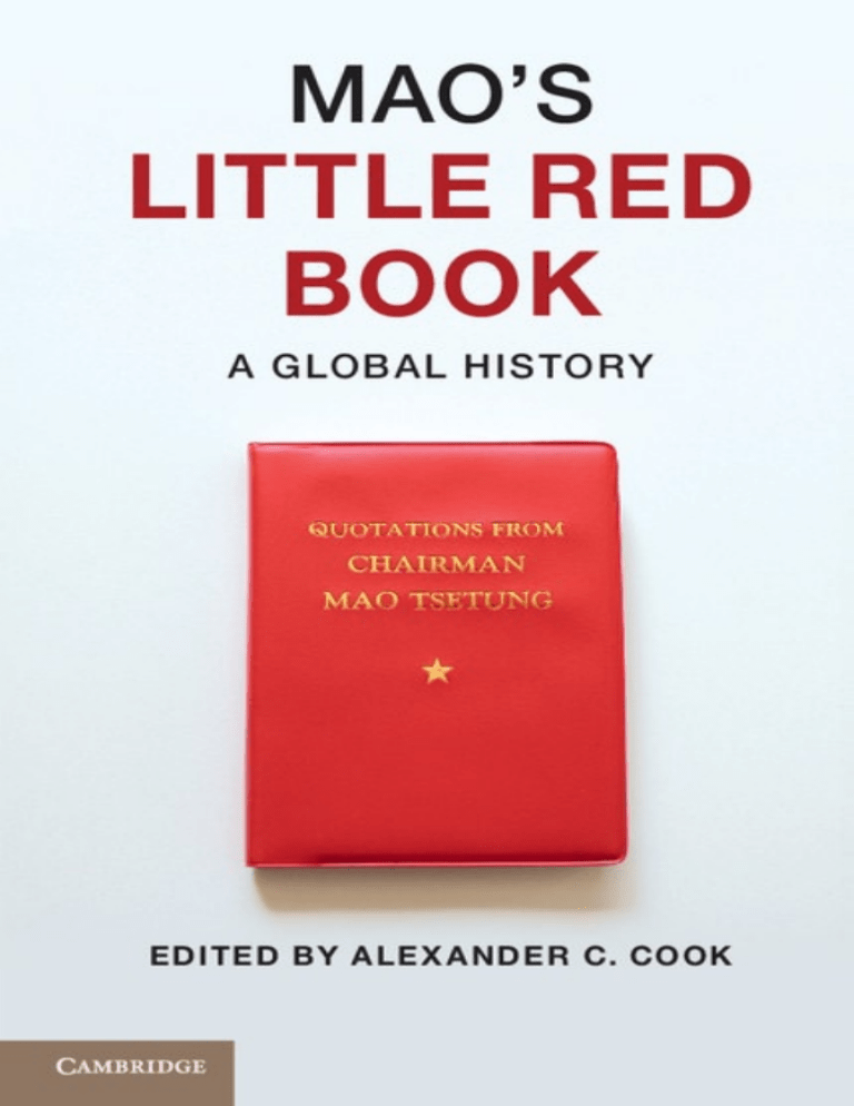Mao's Little red book a global history -- Mao, Zedong -- Cambridge ...