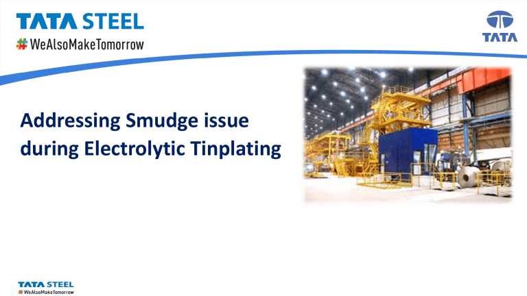 Addressing Smudge in Electrolytic Tinplating