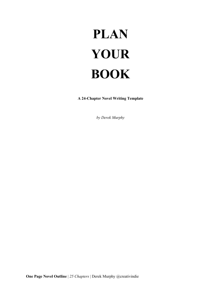 Novel Writing Template: 24-Chapter Outline by Derek Murphy