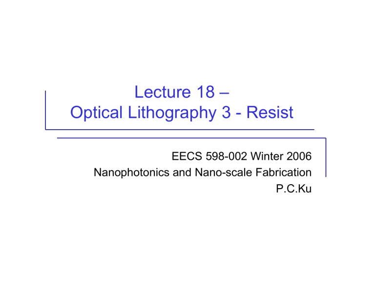 Optical Lithography: Photoresist Materials & Processes