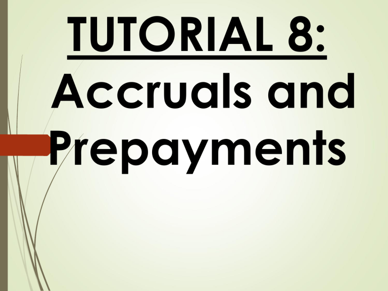 Accruals and Prepayments Tutorial