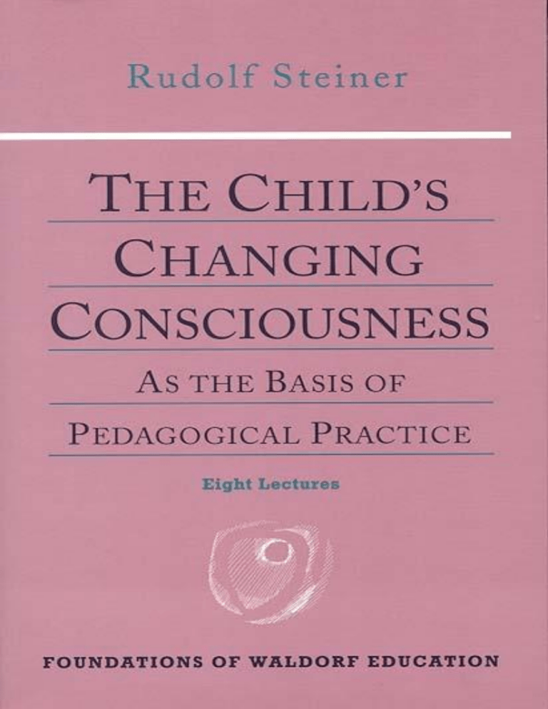 Child Consciousness & Waldorf Education by Steiner