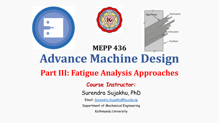 Fatigue Analysis Approaches in Machine Design