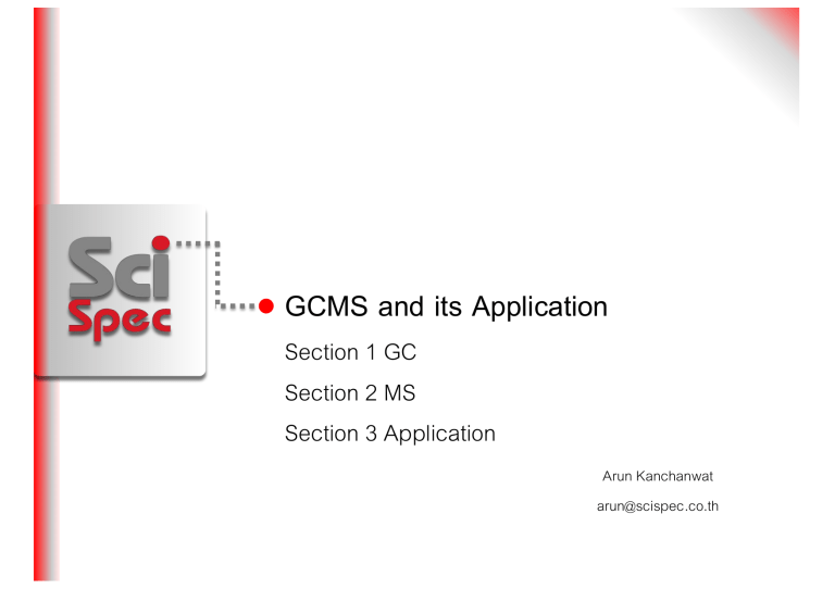 GCMS: Gas Chromatography-Mass Spectrometry Presentation
