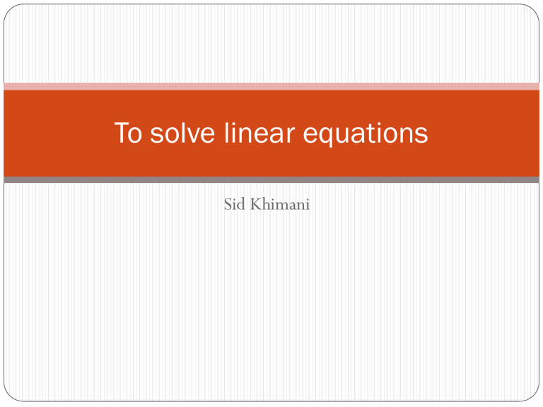 Solving Linear Equations: A Beginner's Guide