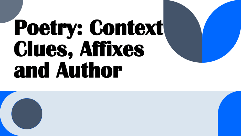 Poetry Analysis: Context Clues, Affixes, & Author