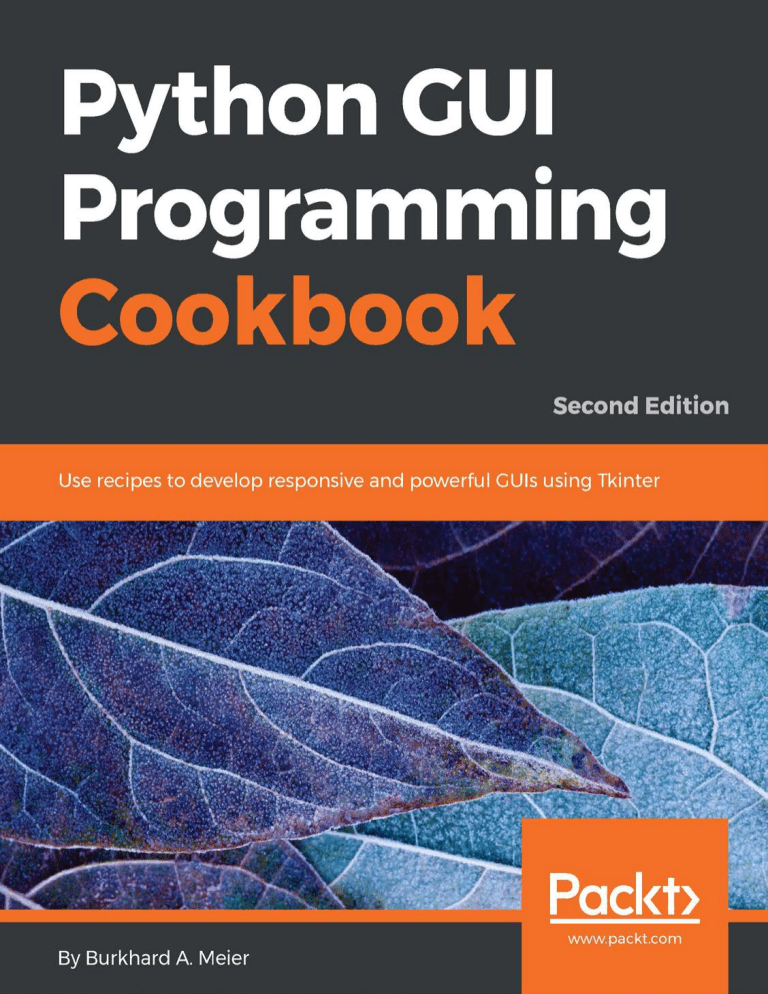 Python GUI Programming Cookbook: Tkinter Recipes