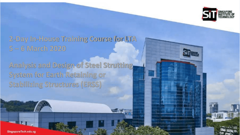 Steel Strutting System Design for ERSS