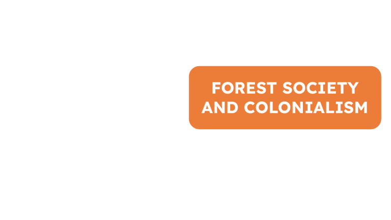 Forest Society & Colonialism: Deforestation, Forestry, Rebellions