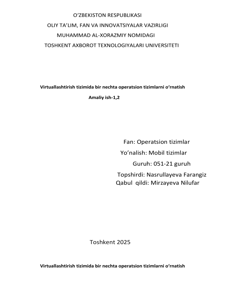 Virtuallashtirish: Bir nechta OT o'rnatish - Amaliy ish