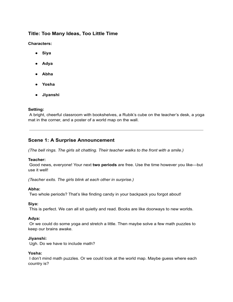 Too Many Ideas, Too Little Time: Play Script for Students
