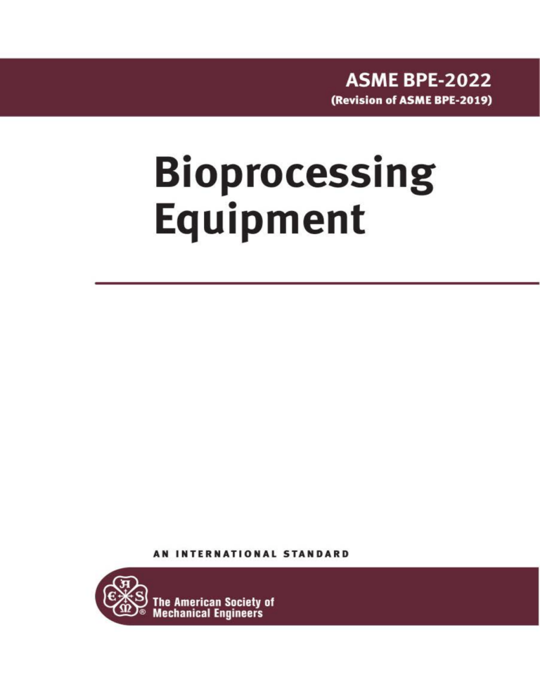 ASME BPE-2022: Bioprocessing Equipment Standard