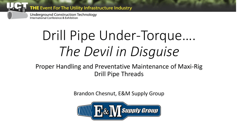 Drill Pipe Under-Torque: Prevention & Maintenance