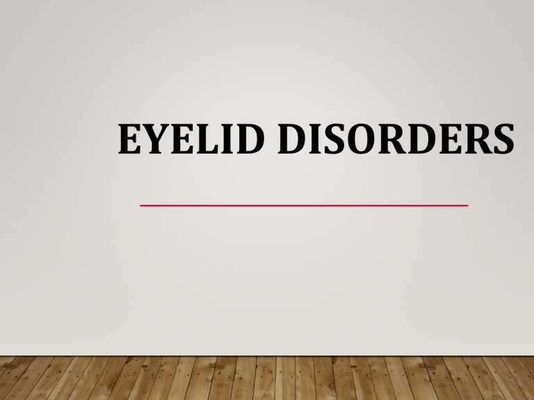 Eyelid Disorders: Types, Symptoms, Complications & Treatment