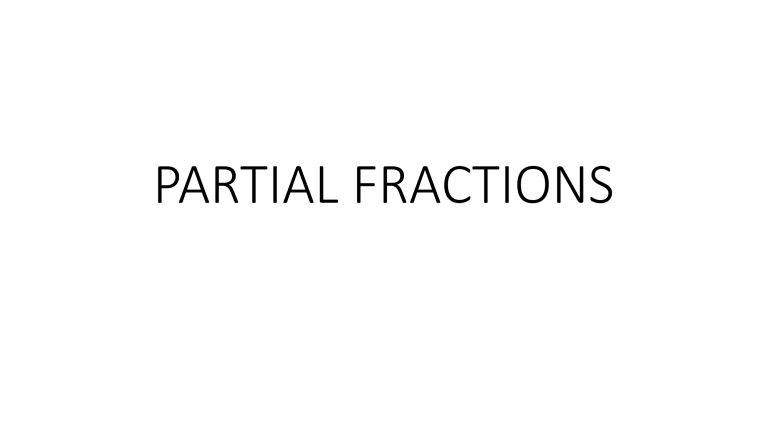 Partial Fractions: Introduction to Decomposition