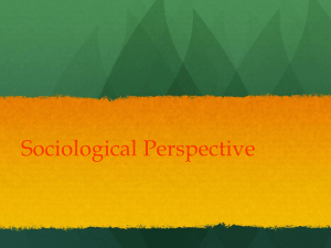 Sociological Perspectives: Functionalist, Conflict, Interactionist