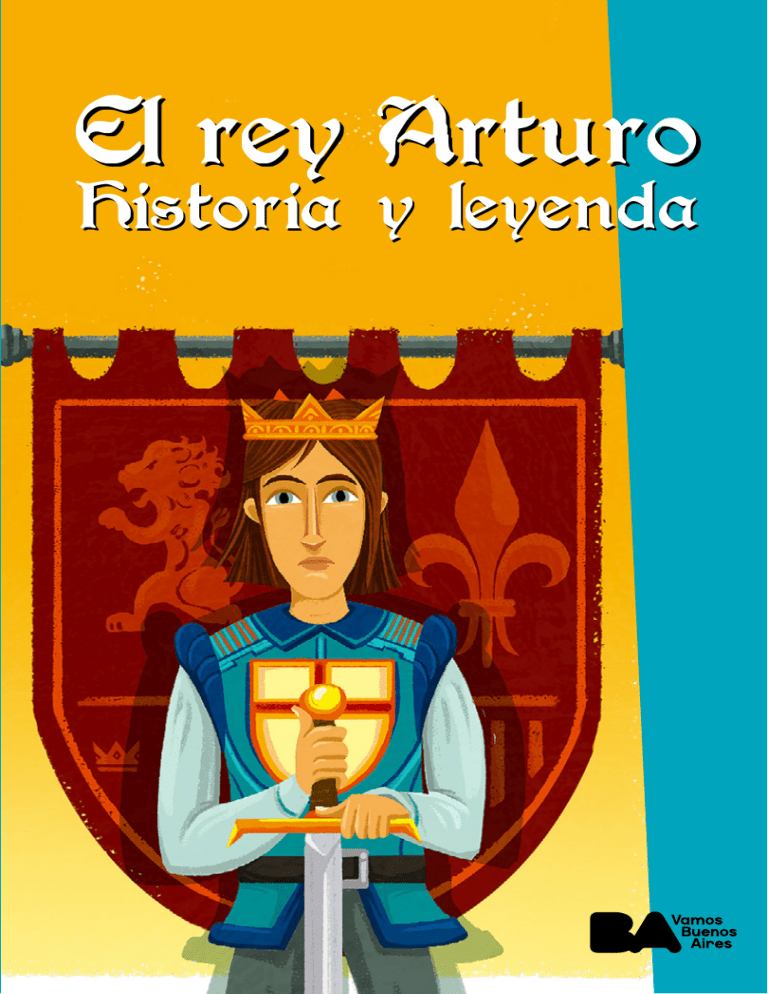 El Rey Arturo: Historia y Leyenda - Libro para Estudiantes