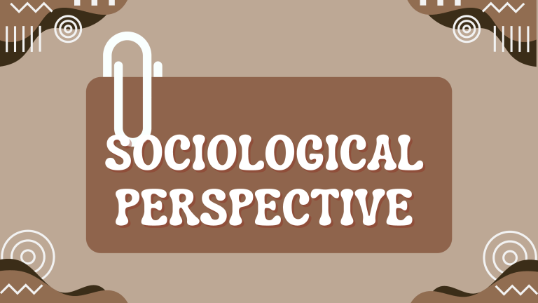 Sociological Perspective: Self & Identity Formation