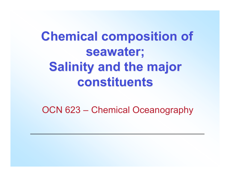 Seawater Chemistry: Salinity & Composition