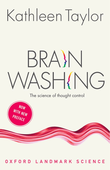 Brainwashing: Science of Thought Control & Neuroscience Insights