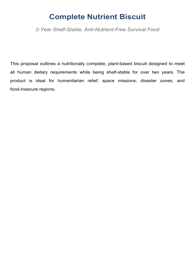 Complete Nutrient Biscuit Proposal: Shelf-Stable Vegan Survival Food