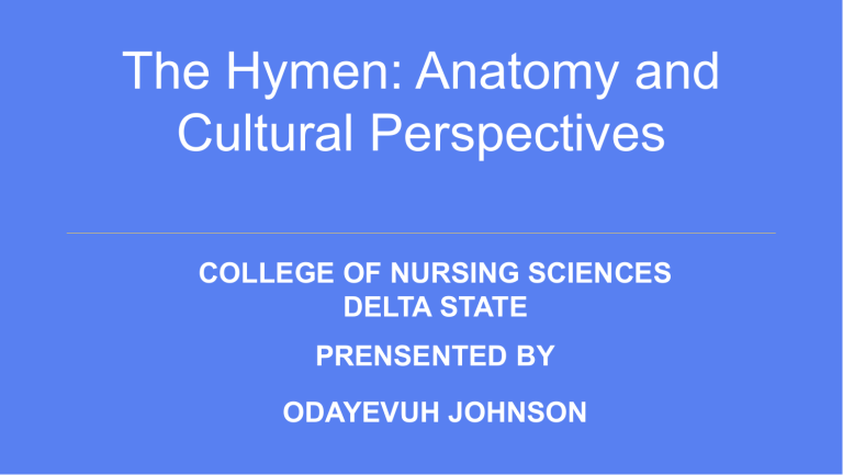 Hymen Anatomy & Cultural Perspectives Presentation