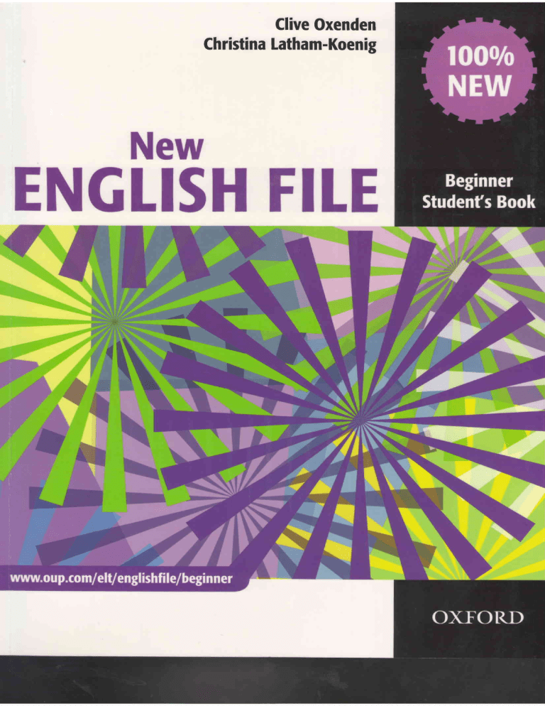 New English File Beginner Student's Book: Grammar, Vocabulary ...