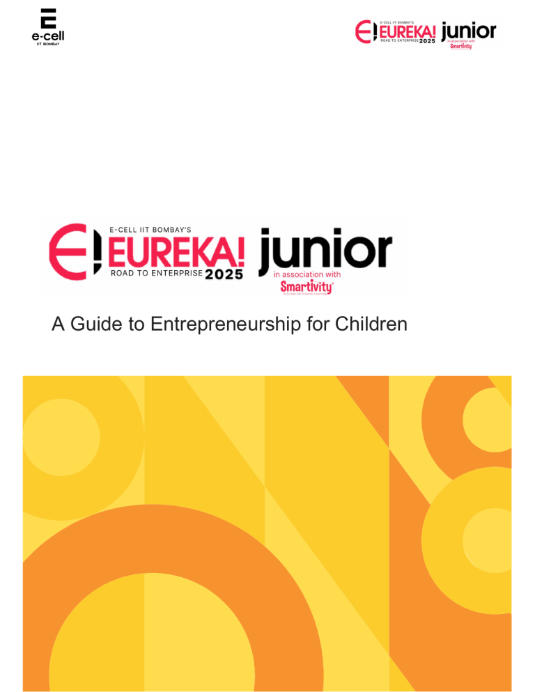 Entrepreneurship Guide for Children: E-Cell IIT Bombay's Eureka! Junior
