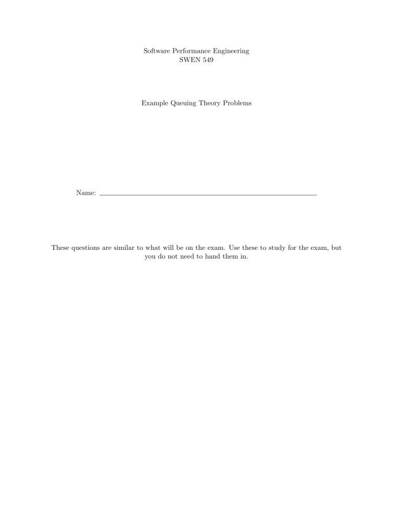 Queuing Theory Problems for Software Performance Engineering (SWEN 549)