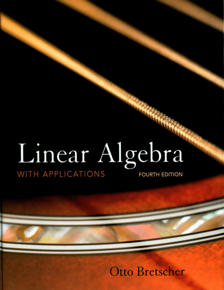 Linear Algebra with Applications: Fourth Edition Textbook