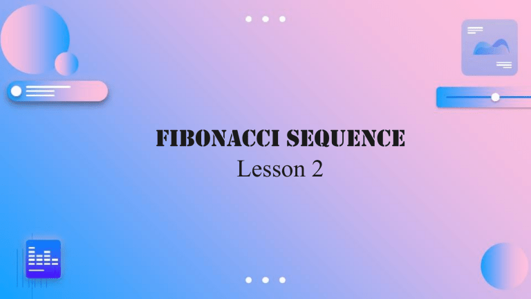 Fibonacci Sequence Lesson 2: Formula, Terms & Binet's Formula