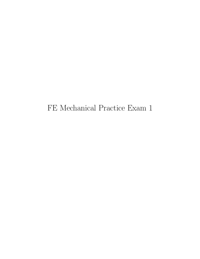 Fe Mechanical Practice Exam 1 Engineering Problems Solutions
