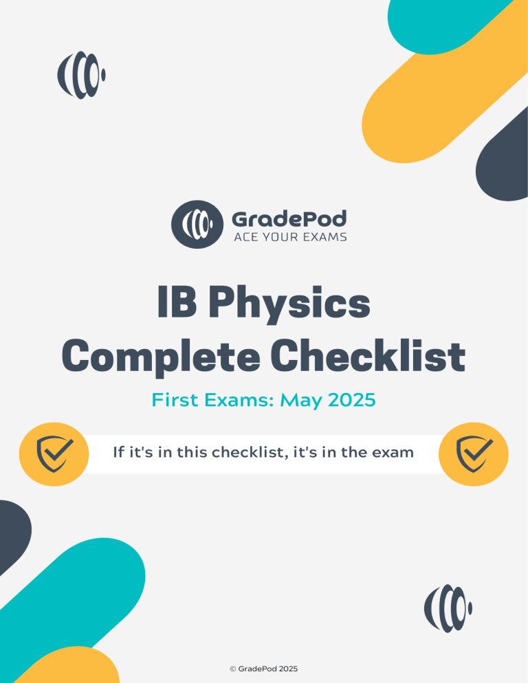 IB Physics Complete Checklist - May 2025 Exams | GradePod Study Guide