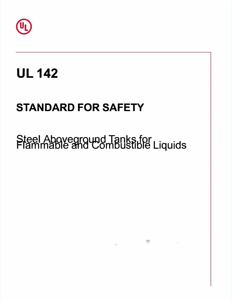 UL 142 Standard for Safety: Steel Aboveground Flammable Liquid Tanks