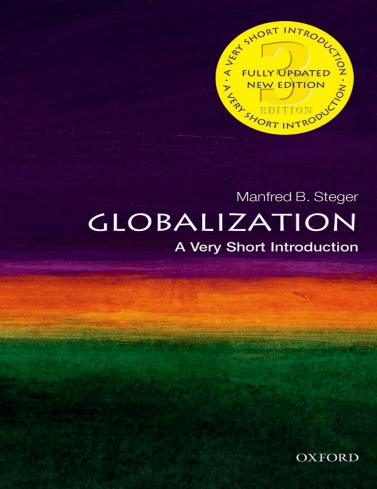 Globalization: A Very Short Introduction by Manfred B. Steger