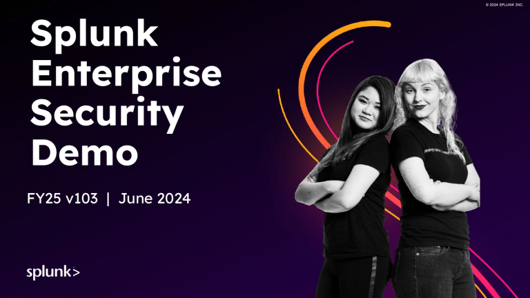 Splunk Enterprise Security Demo Script | FY25 v103 | June 2024