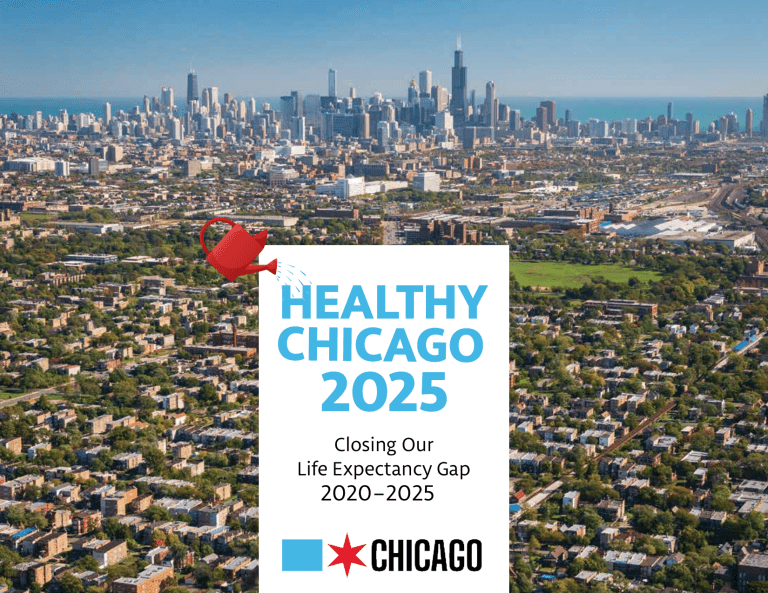 Healthy Chicago 2025: Closing Life Expectancy Gap & Health Equity Plan