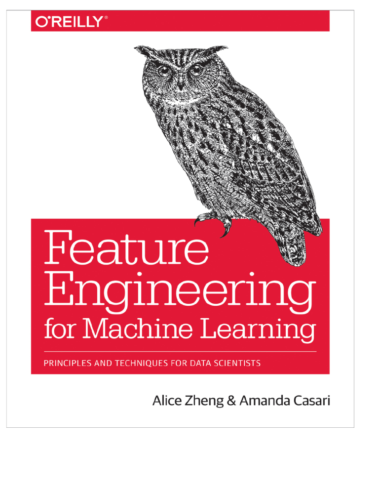 Feature Engineering for Machine Learning: Principles & Techniques