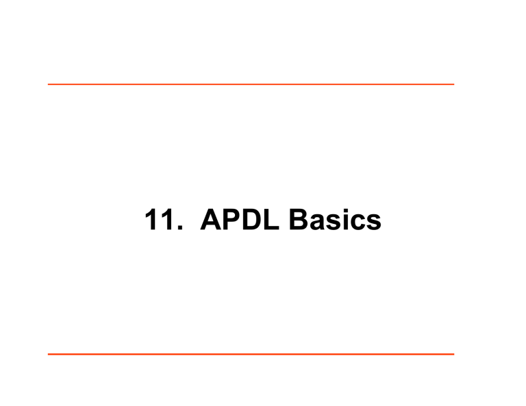 APDL Basics: ANSYS Parametric Design Language Tutorial