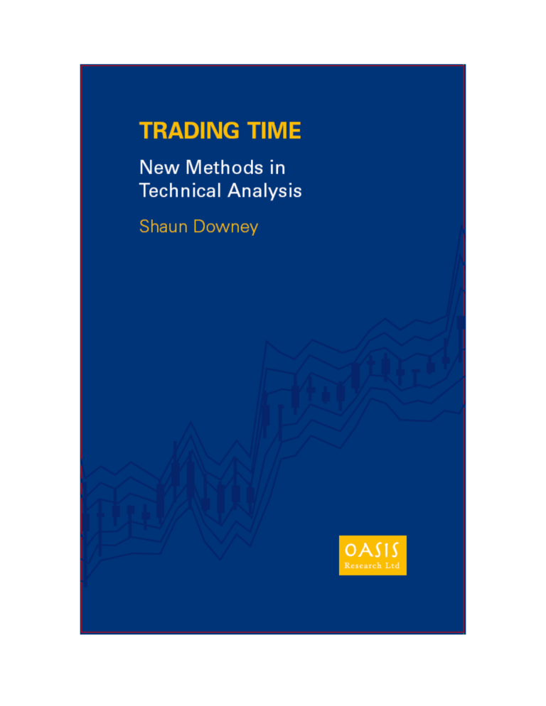 Trading Time: New Methods in Technical Analysis & Trading Strategies