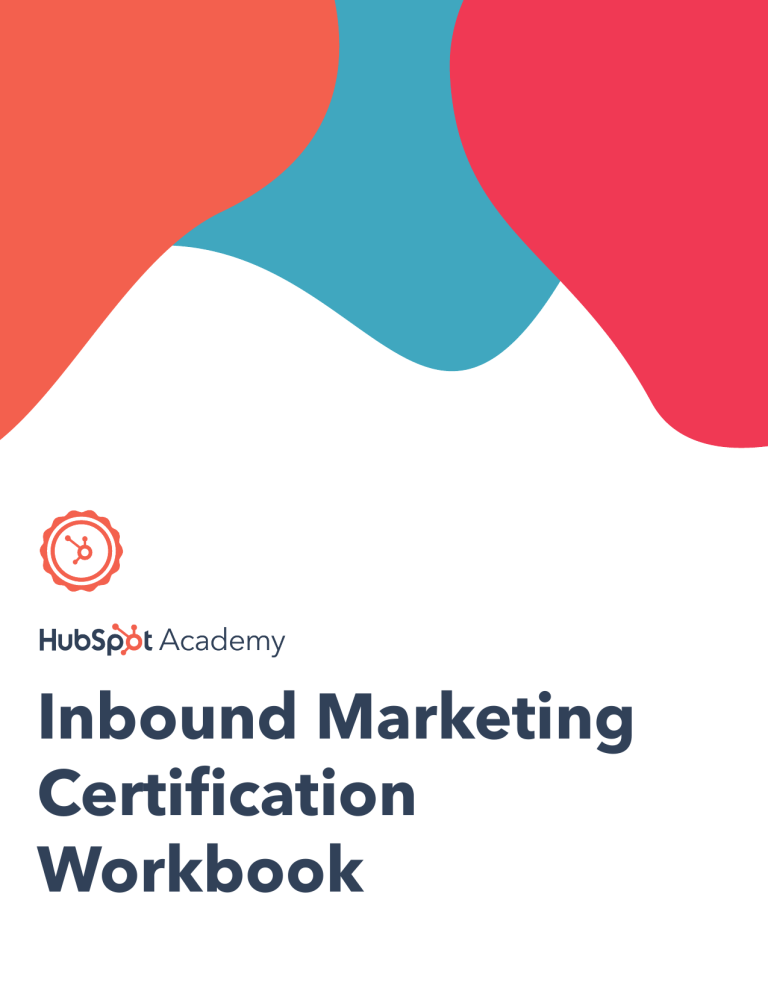 HubSpot Inbound Marketing Certification Workbook & Guide