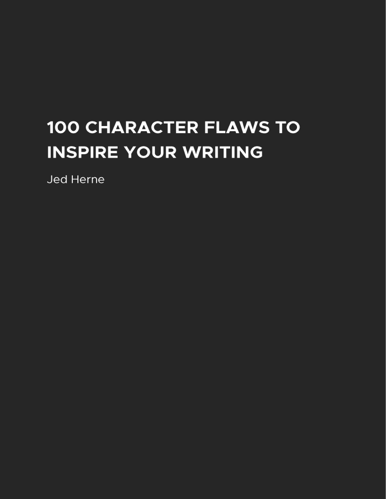 100 Character Flaws to Inspire Your Writing | Creative Writing Guide